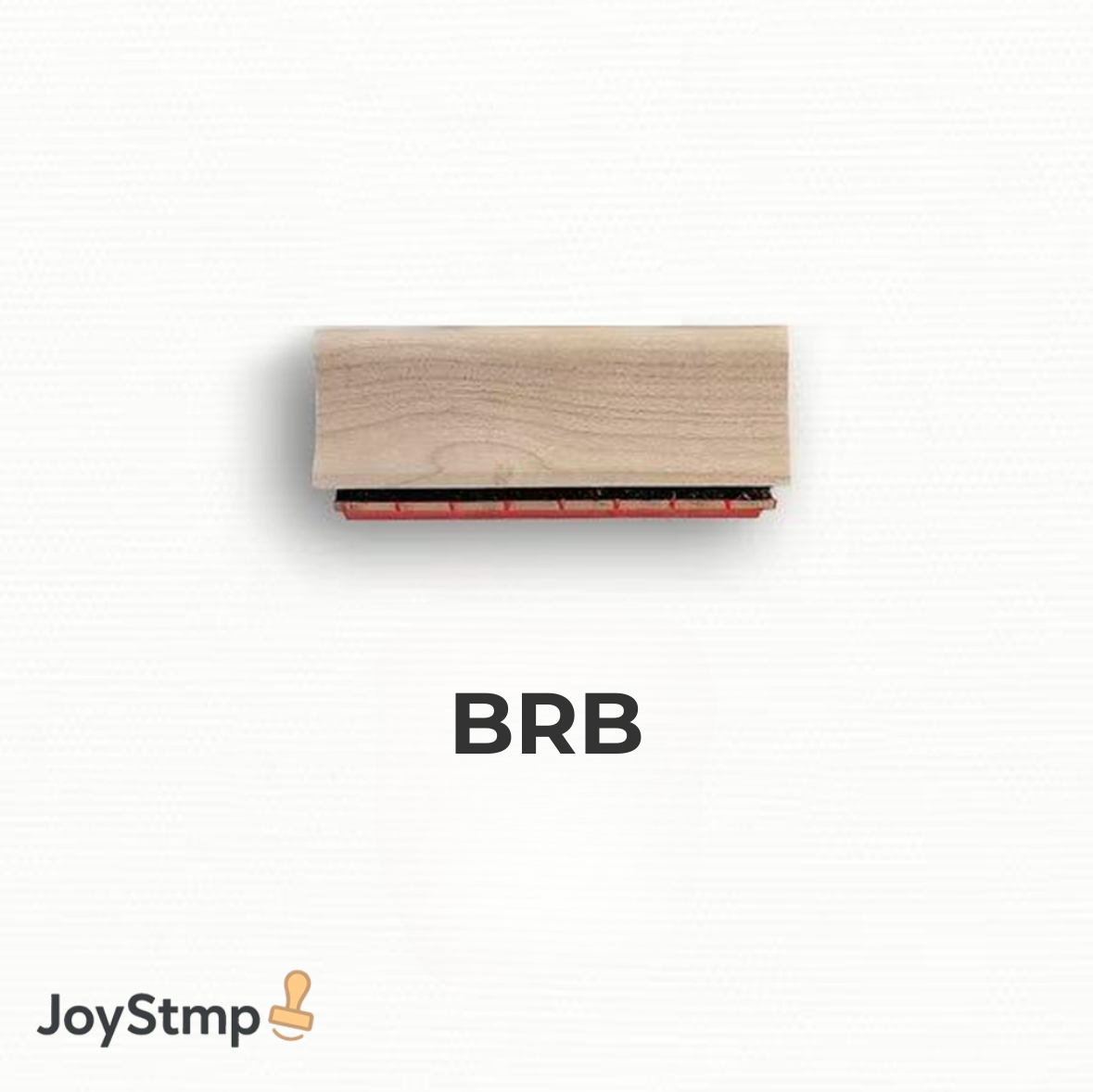 “BRB.” MEME Stamp – JoyStmp